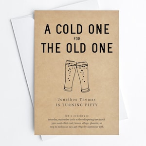 A Cold One for the Old One Funny Adult Birthday Party Invitation ...