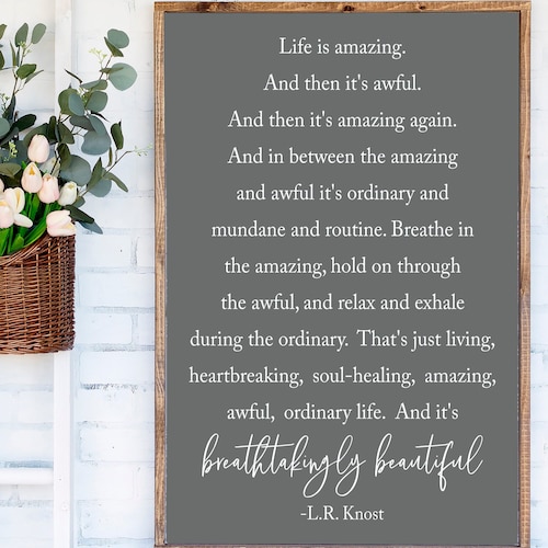 Life is Amazing Quote Sign Breathtakingly Beautiful - Etsy