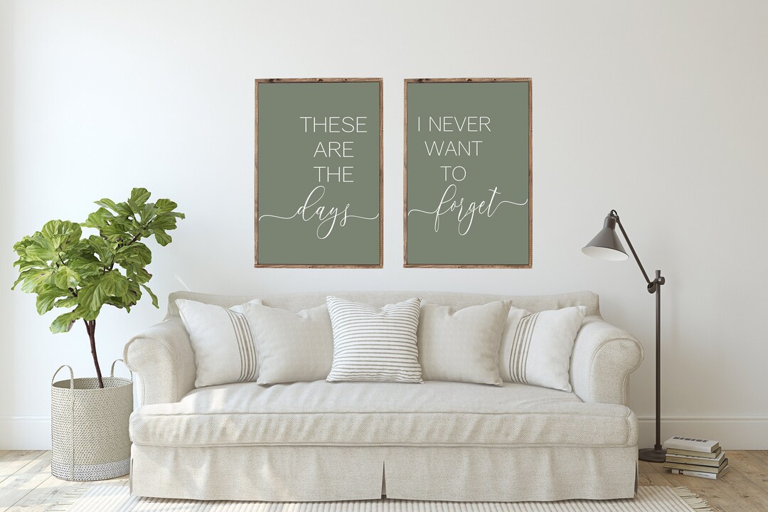 These Are the Days I Never Want to Forget | Wood Framed Sign Set | Home ...