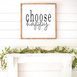 Choose Happy Sign | Inspirational Quote Signs | Farmhouse Wall Decor ...