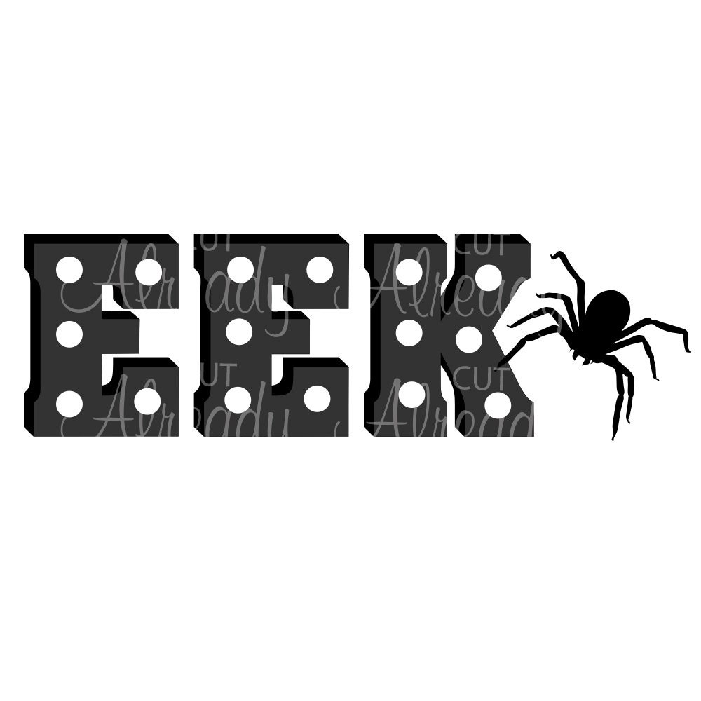 Eek Marquee Letters With Spider, Eek SVG, Instant Download - Etsy