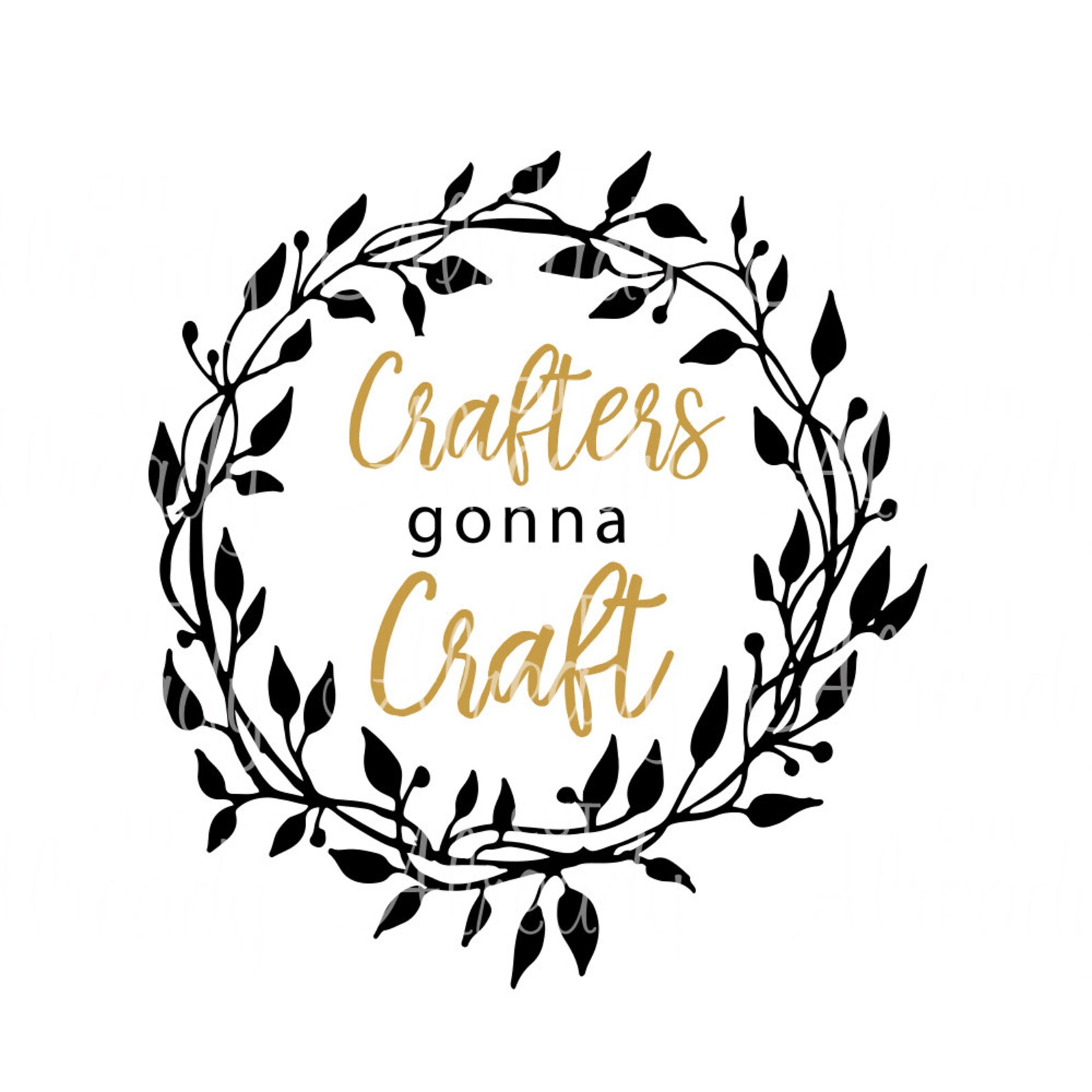 Crafters Gonna Craft - SVG - Cuttable - Cut File - Silhouette - Cameo ...