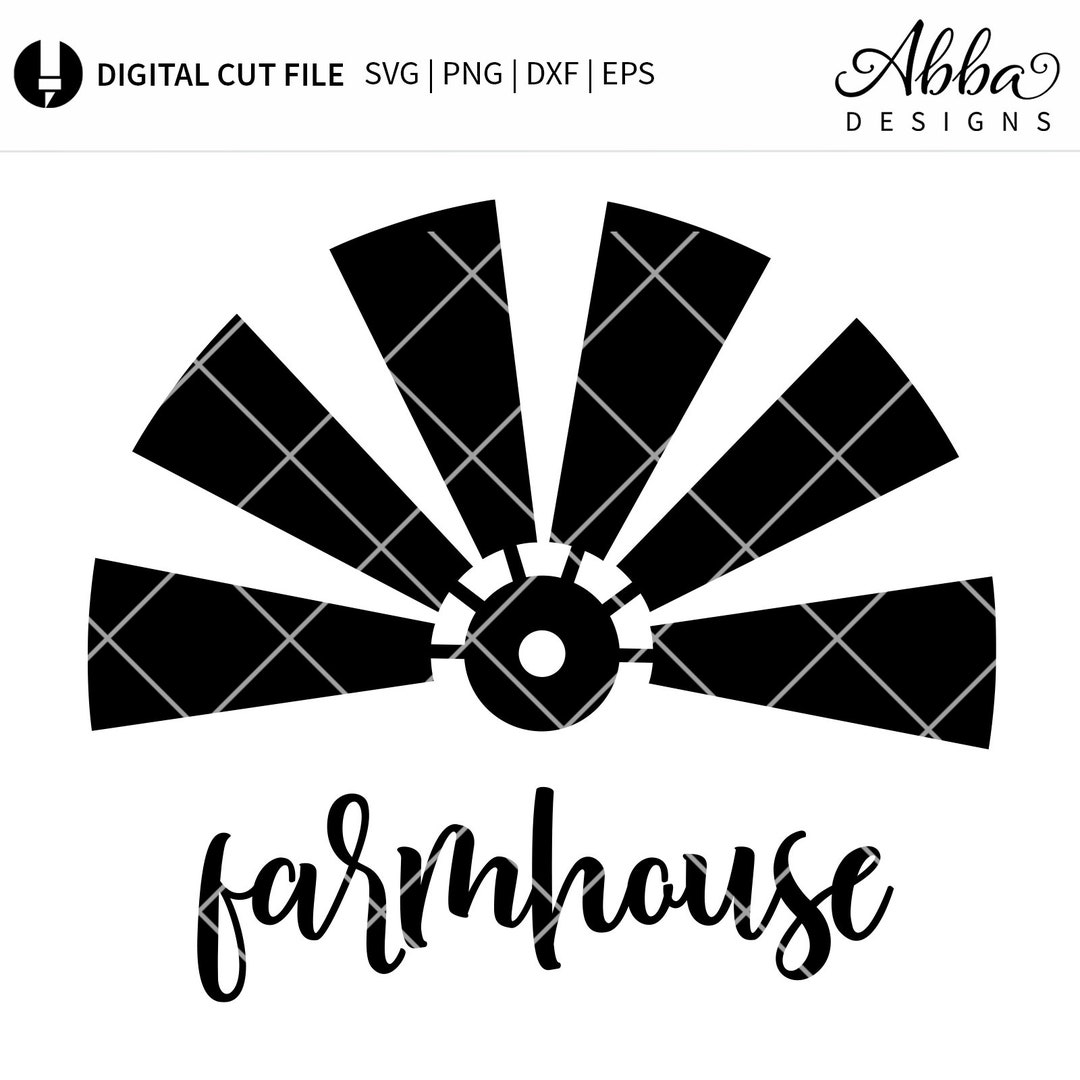 Farmhouse Half Windmill SVG - Farmhouse SVG - Rustic Windmill Blades ...