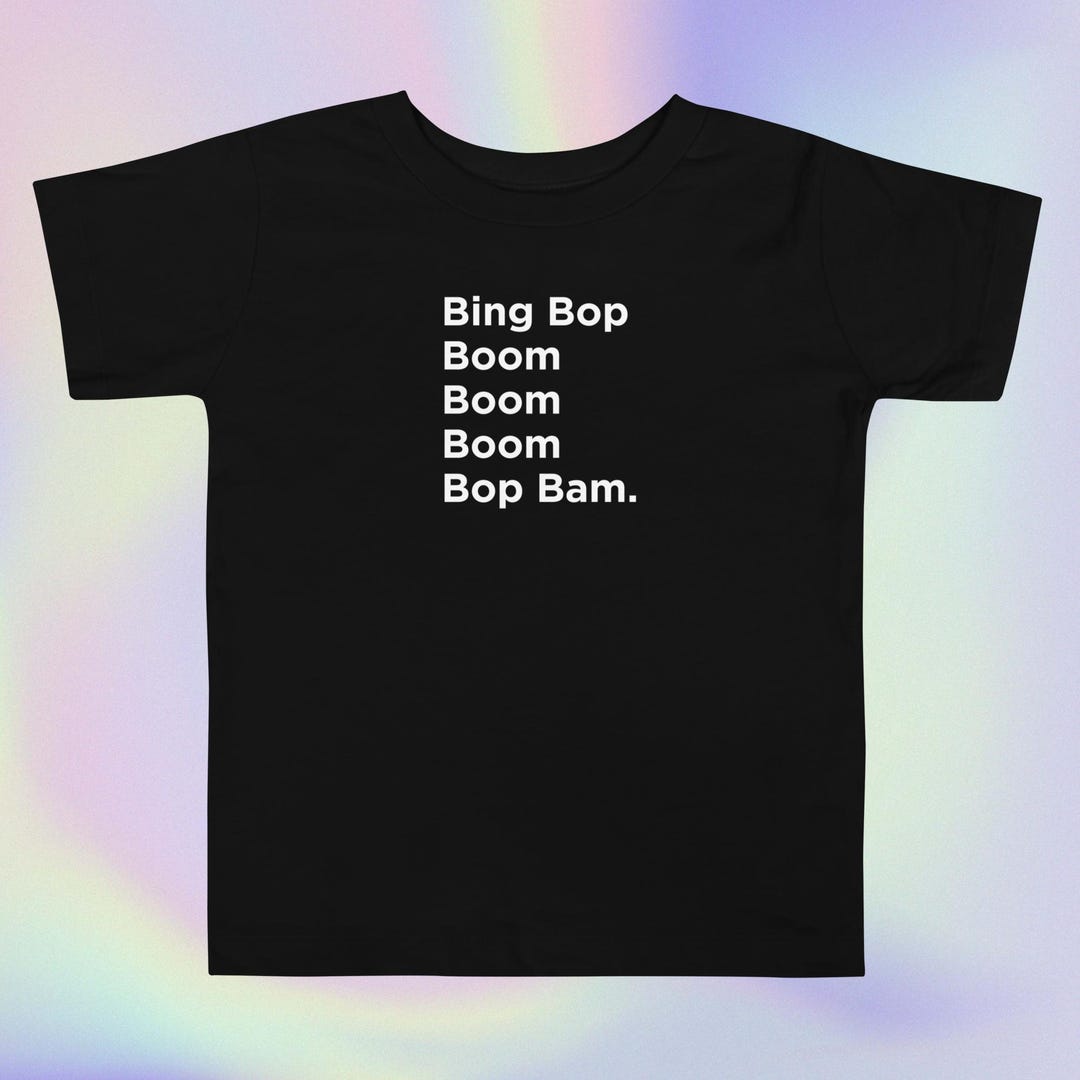 Bing Bop Boom Boom Boom Bop Bam | Toddler Short Sleeve Tee - Etsy