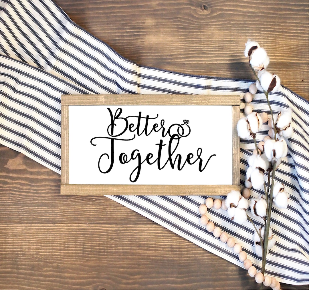 Better Together Married Engaged Newlyweds Wedding Engagement SVG DXF ...