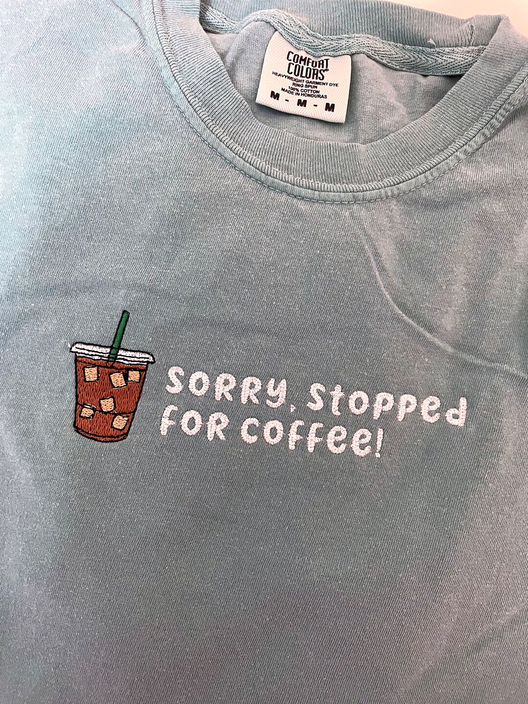 Sorry Stopped for Coffee Iced Coffee Embroidered Long Sleeve Shirt - Etsy