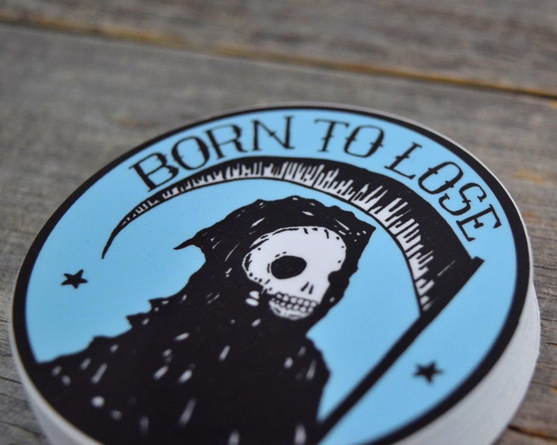 Born to Lose Vinyl Sticker | Etsy