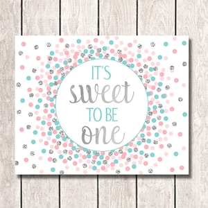 It's Sweet to Be One Sign Printable 1st Birthday Party Decorations Pink ...