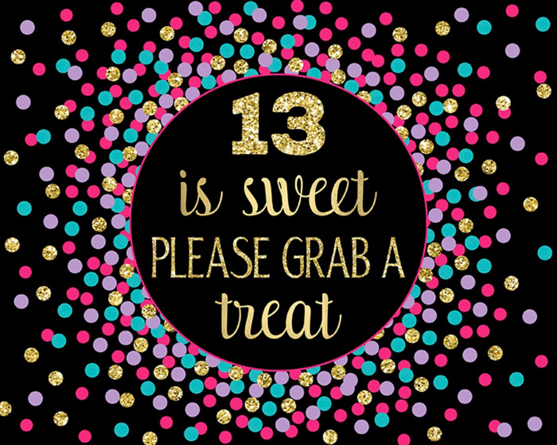 13 is Sweet Please Grab a Treat Sign Favor Sign Printable Hot | Etsy