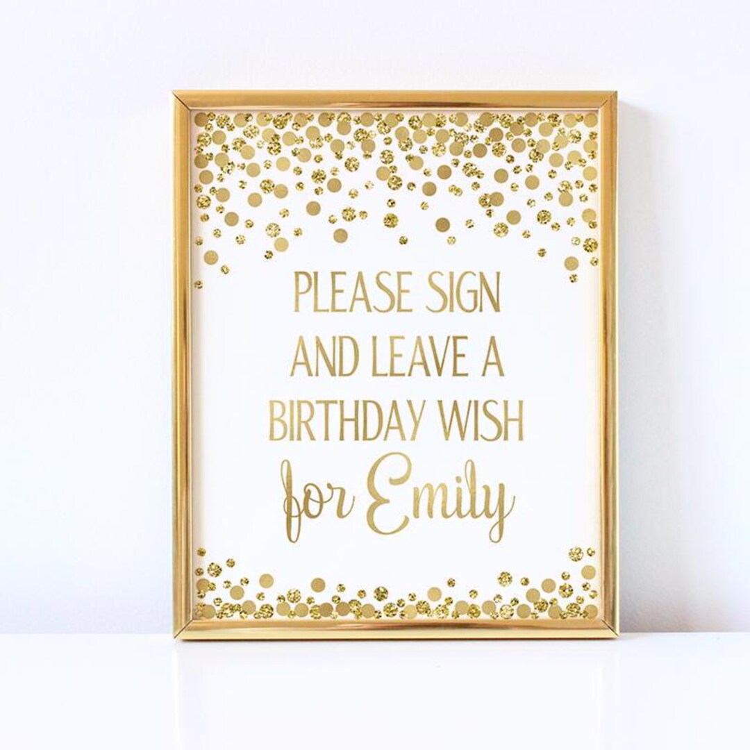 Please Sign and Leave a Birthday Wish Sign Printable Gold Birthday ...