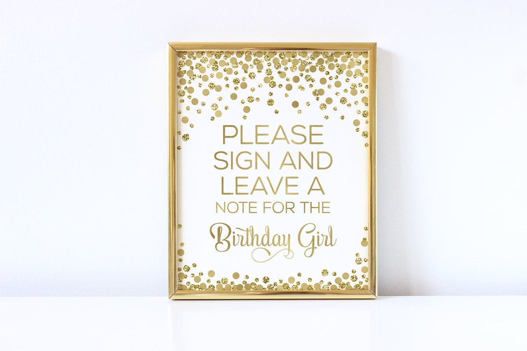 Please Sign and Leave a Note for the Birthday Girl Sign Printable Gold ...