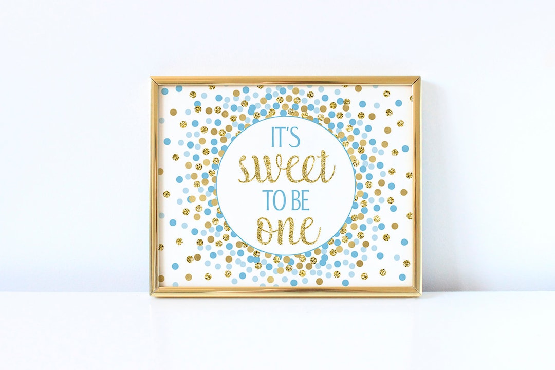 It's Sweet to Be One Sign Printable 1st Birthday Decorations Blue and ...