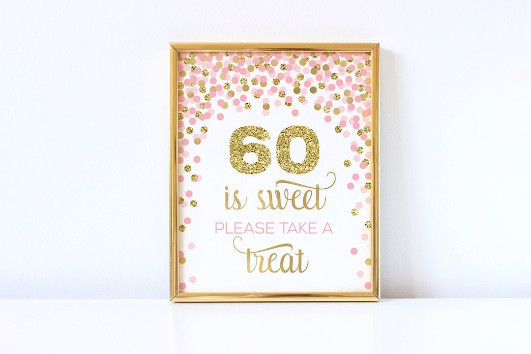 60 is Sweet Please Take A Treat Sign Printable 60th Birthday Party ...