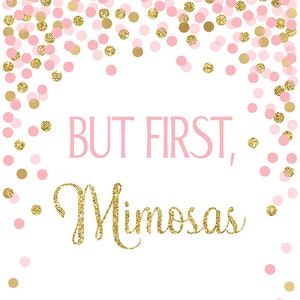 But First Mimosas Sign Gold and Pink Mimosa Sign Bridal Shower Bar Sign ...