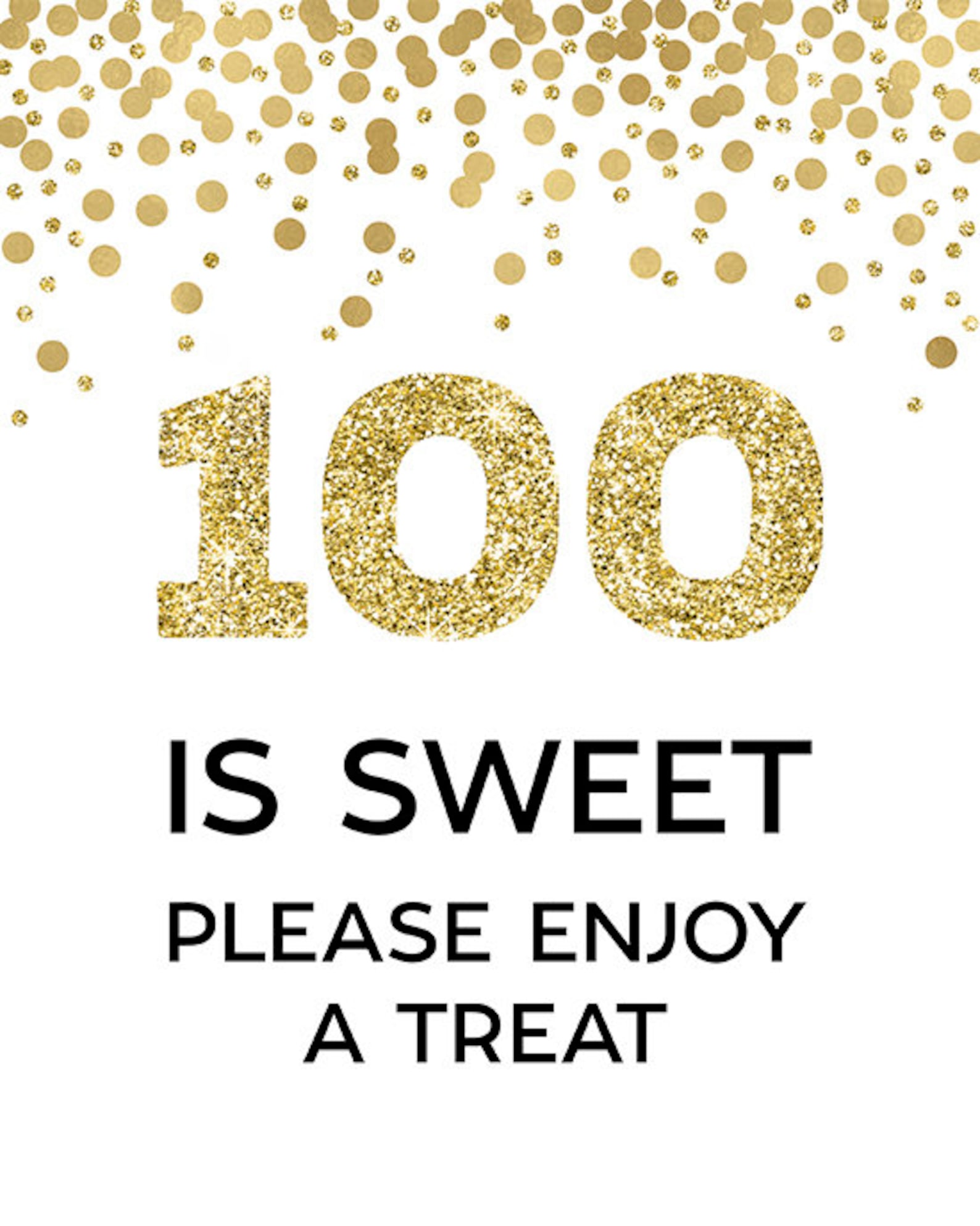 100 is Sweet Please Enjoy a Treat Sign Printable 100th - Etsy
