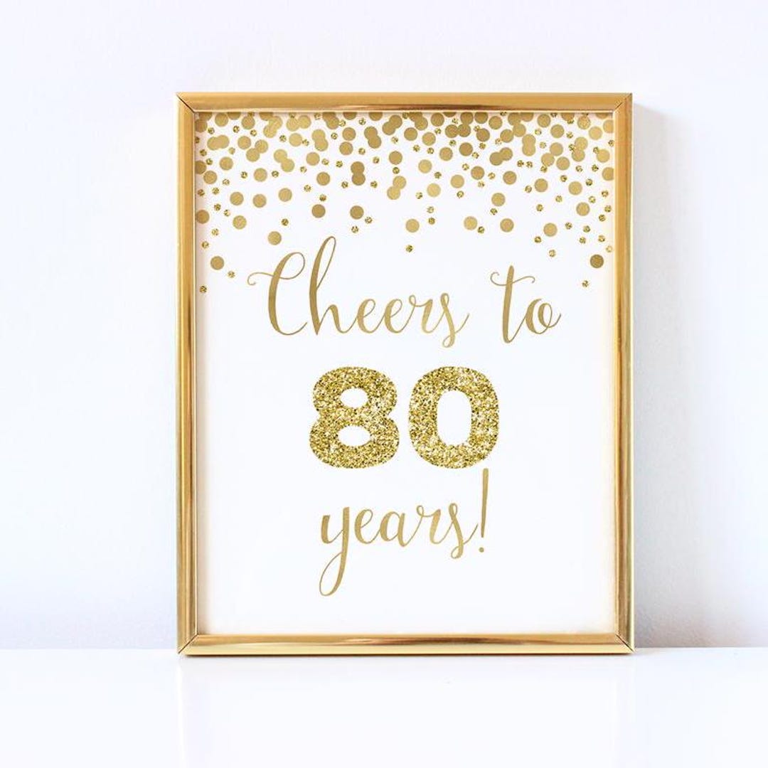 Cheers to 80 Years Sign 80th Birthday Sign Gold 80th Birthday ...