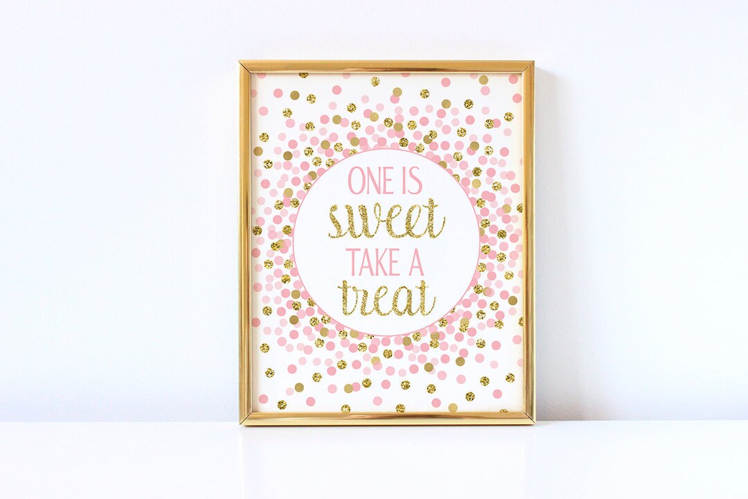 One is Sweet Take a Treat Sign Printable Pink and Gold 1st Birthday ...