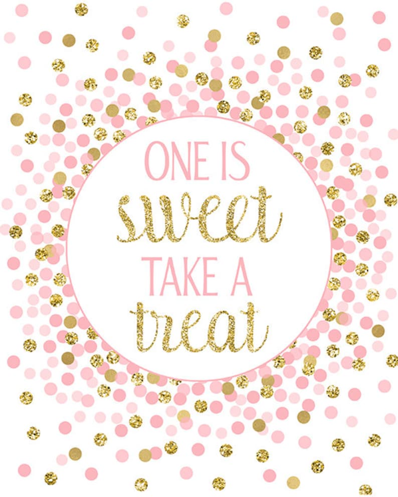 One is Sweet Take a Treat Sign Printable Pink and Gold 1st Birthday ...