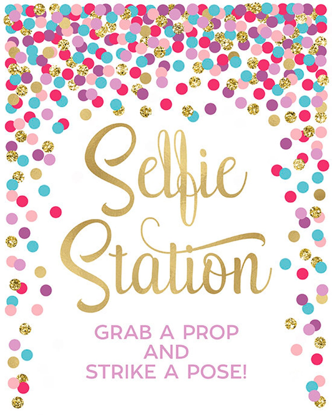 Selfie Station Sign Printable Pink Purple Teal Gold Confetti - Etsy