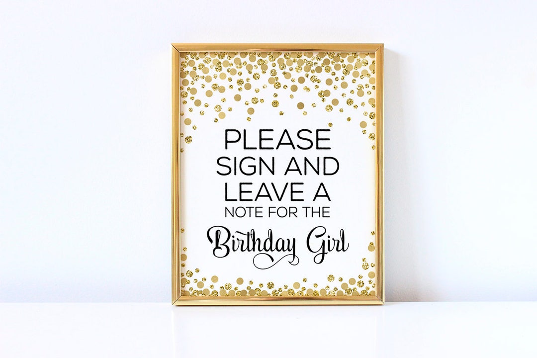 Please Sign and Leave A Note for the Birthday Girl Sign Printable Gold ...