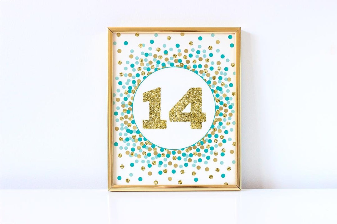 Teal and Gold Number 14 Sign Printable Number 14 Poster Girl 14th ...