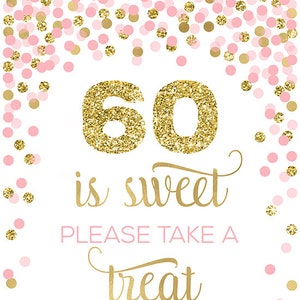 60 is Sweet Please Take A Treat Sign Printable 60th Birthday Party ...