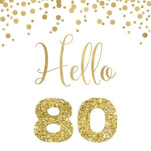 Hello 80 Sign Printable Gold 80th Birthday Sign Gold Confetti 80th ...