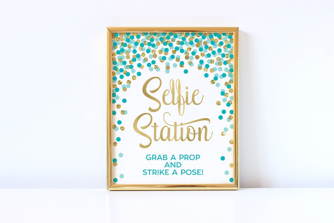 Selfie Station Sign Printable Teal and Gold Photo Booth Sign Grab a ...