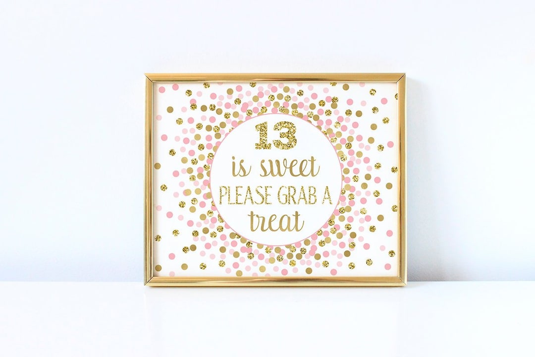Favors Sign 13 is Sweet Please Grab A Treat Sign Printable Pink Gold ...
