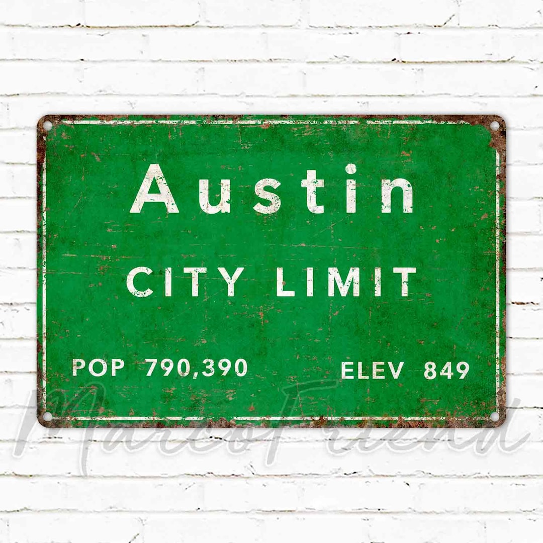 Austin CITY LIMIT Metal Sign Population Texas Travel Gift - Etsy