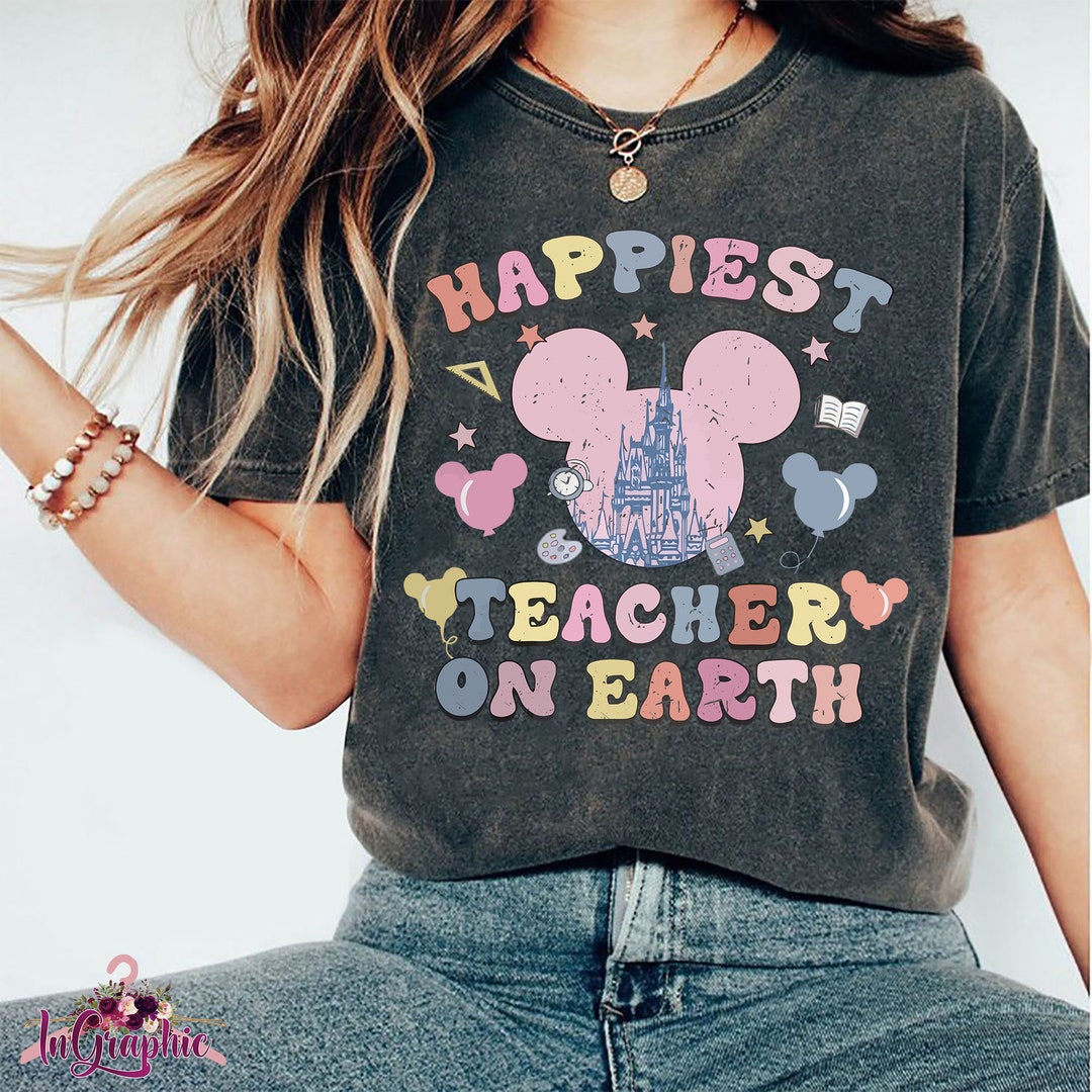 Disney the Happiest Teacher on Earth Comfort Colors Shirt, Disney ...