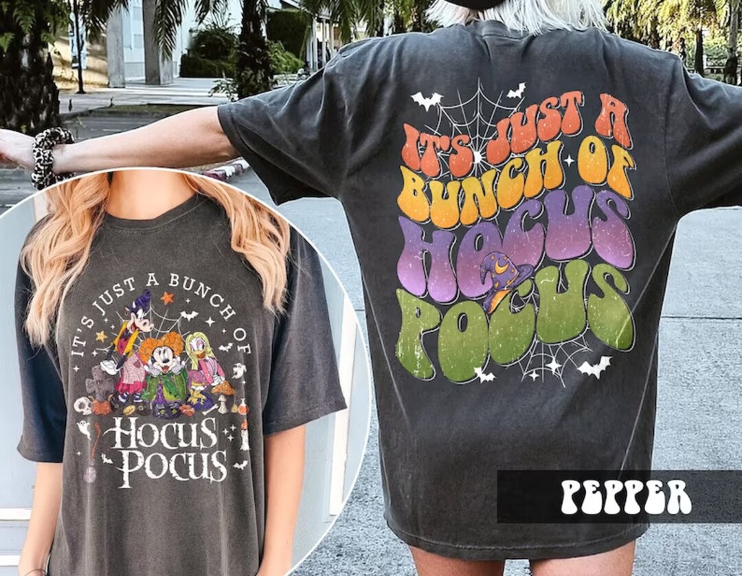 Retro Disney Hocus Pocus Comfort Colors Shirts, It's Just A Bunch of ...