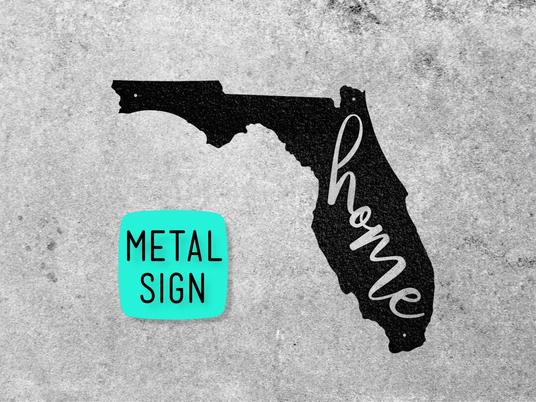 Metal Florida Home Sign / 11th Steel Anniversary Gift / 6th Iron ...