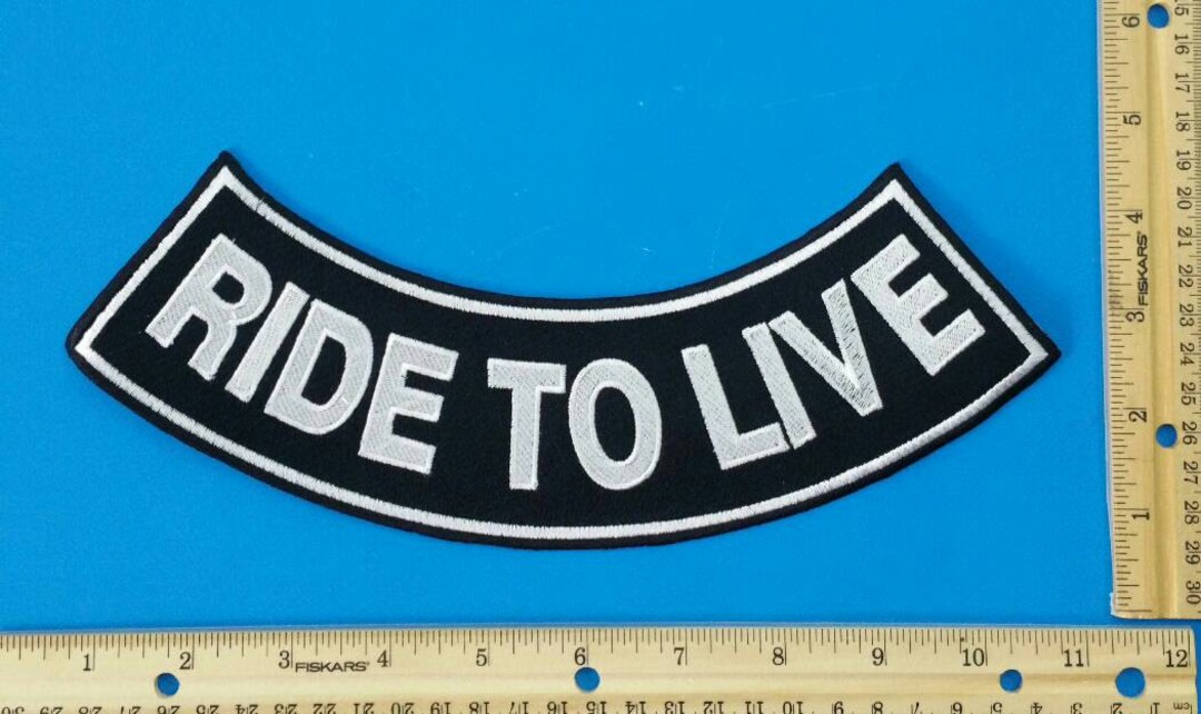 Ride to Live Patch Rocker for Motorcycle Biker Vest Jacket Size 11 X 2. ...