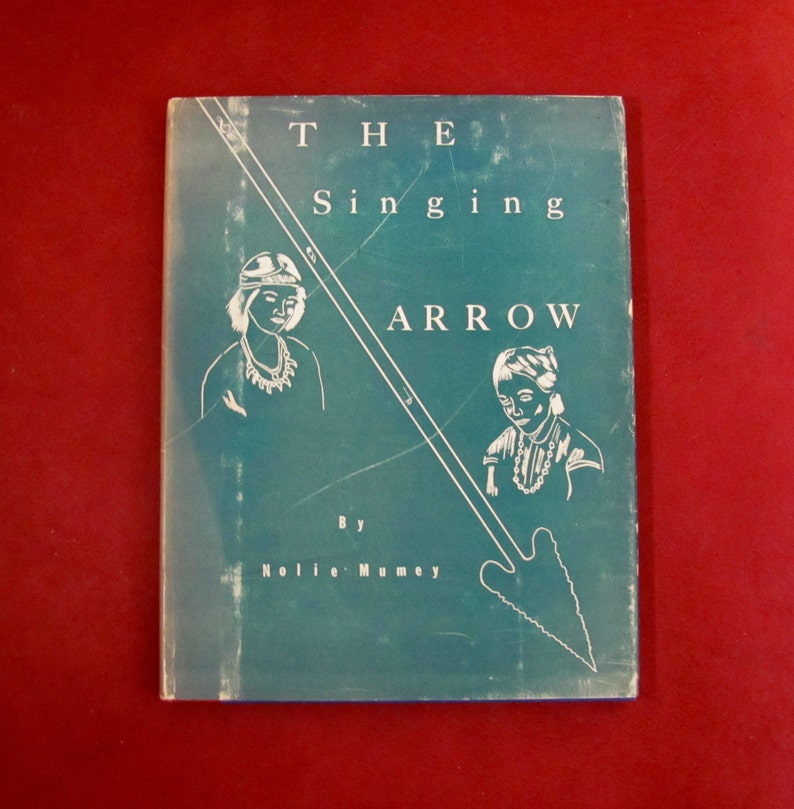 The Singing Arrow by Nolie Mumey Illlustrated by Richard - Etsy