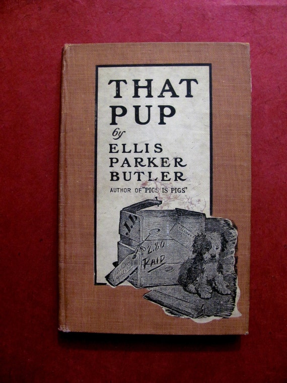 That Pup by Ellis Parker Butler Published by Doubleday Page & | Etsy