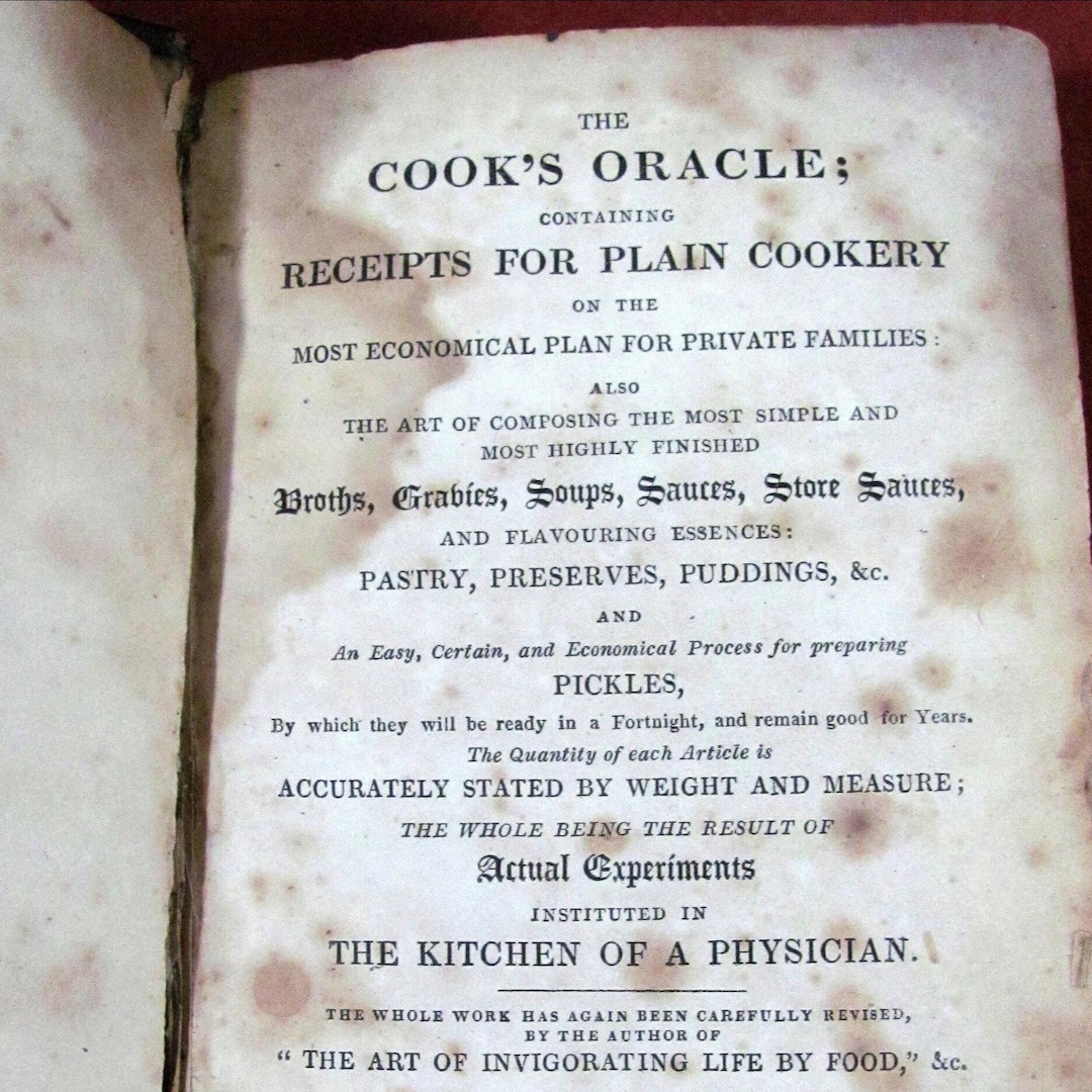 The Cook's Oracle the Fifth Edition Printed in 1823 for A. Constable ...