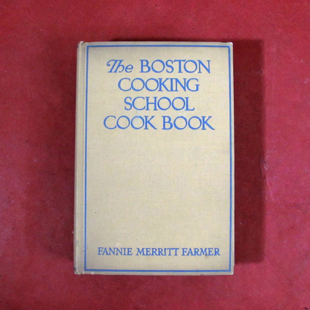 The Boston Cooking School Cook Book by Fannie Merritt Farmer Published ...