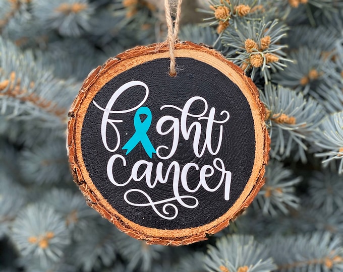 Fight Cancer Wooden Slice Ornament, Breast Cancer Ornament, Cancer ...