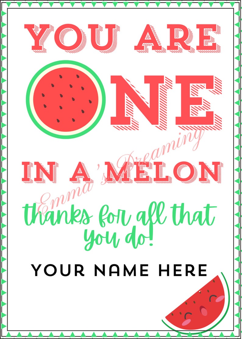 Printable Watermelon Appreciation Tags, You're One in a Melon ...