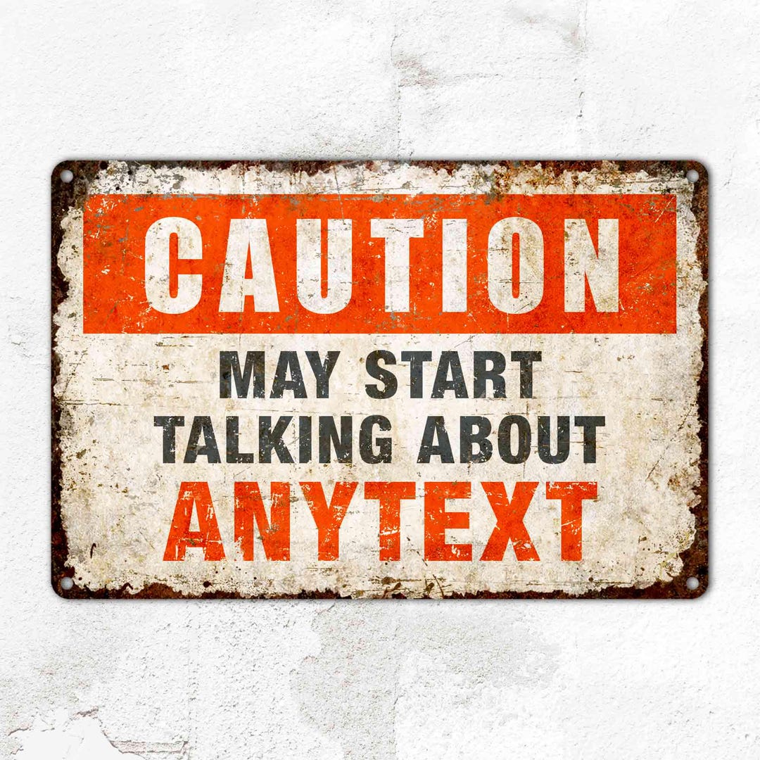 Custom Sign, Warning Sign, Caution Sign, Metal Sign, Personalized Gifts ...