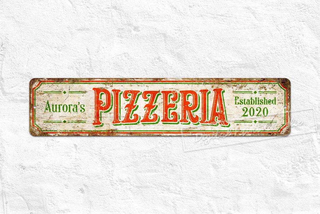 Pizzeria Sign, Custom Made Metal Sign, Kitchen Signs, Restaurant Plaque ...