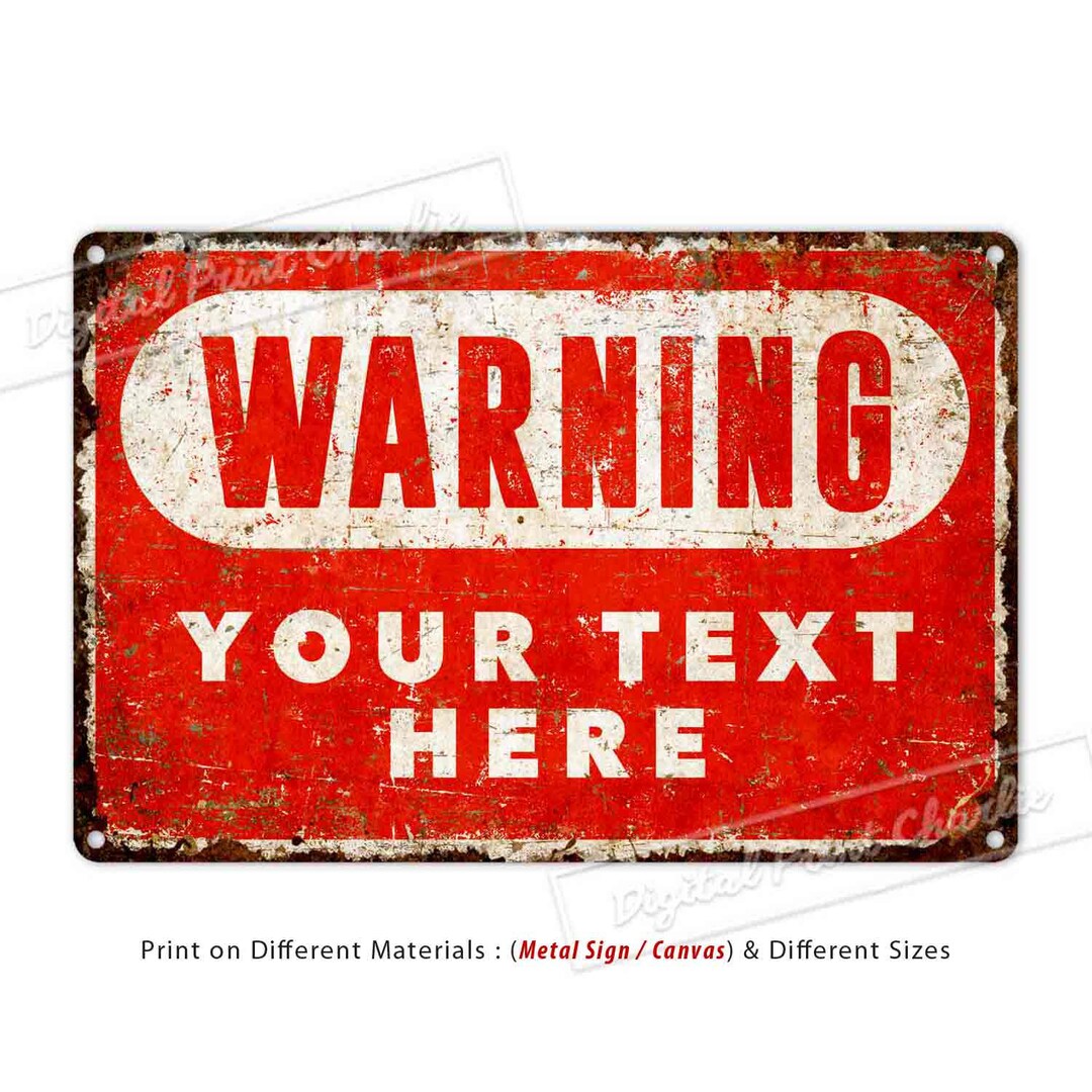 Custom Text Metal Sign, Warning Sign, Beware Sign, Danager Sign ...