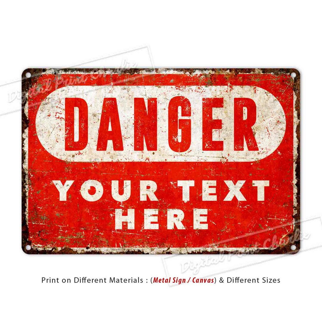 Custom Text, Danger Sign, Warning Sign, Wall Decor, Metal Sign ...