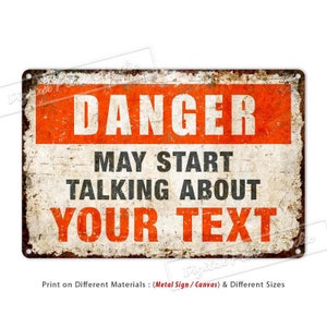 Custom Text, Danger Sign, Warning Sign, Wall Decor, Metal Sign ...