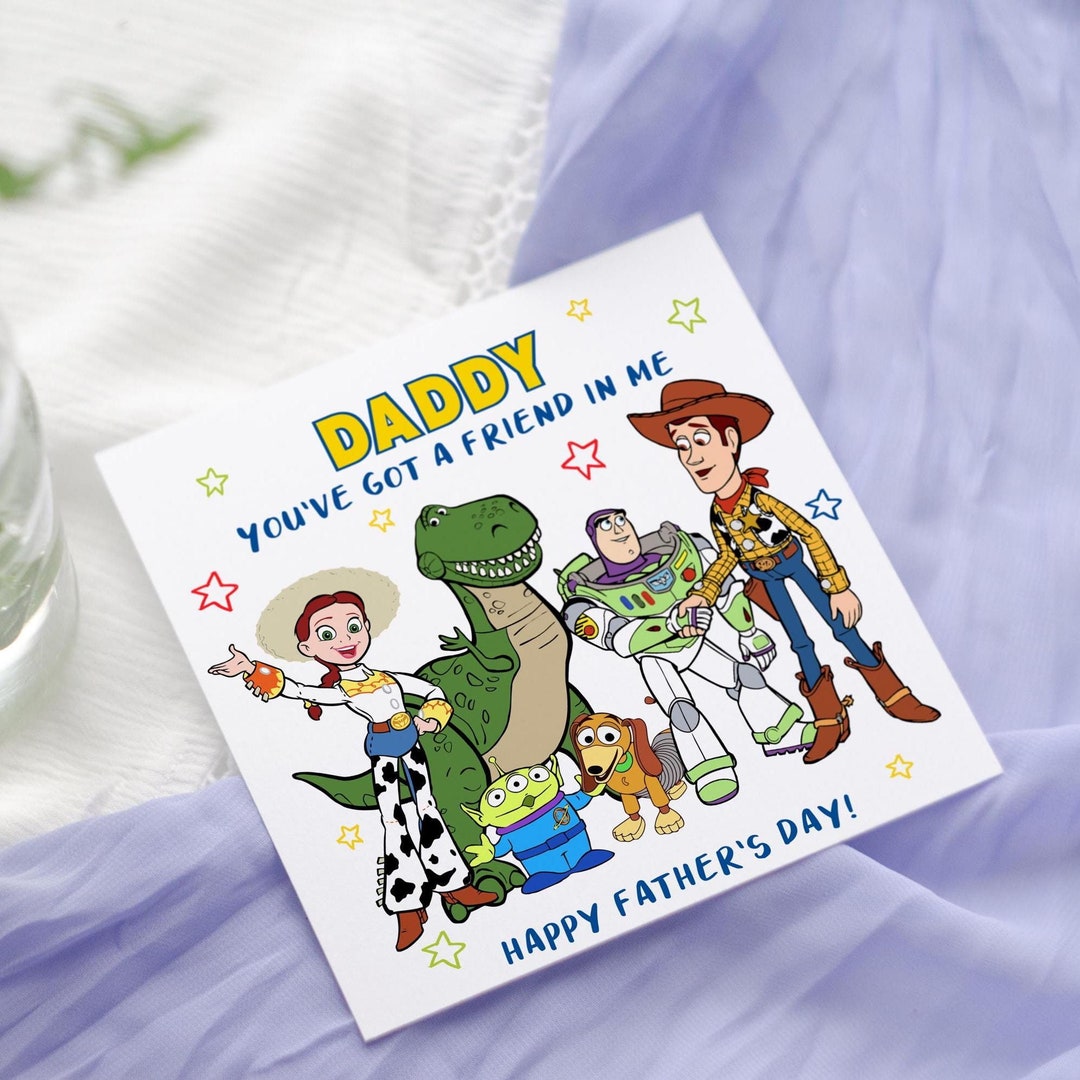 Toy Story Father's Day Card: Buzz and Woody 'you've Got a Friend in Me ...