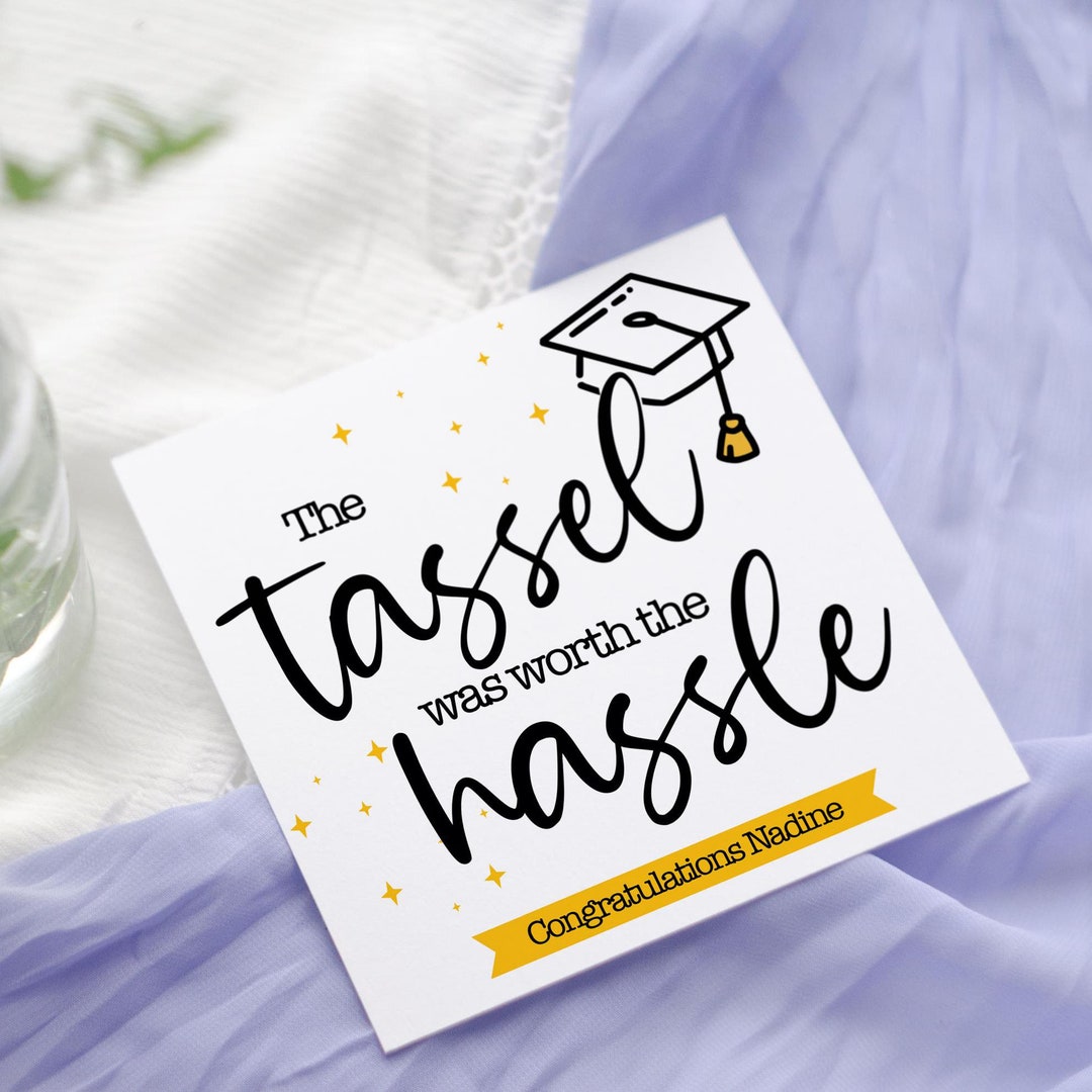Personalised Graduation Card | the Tassel Was Worth the Hassle ...