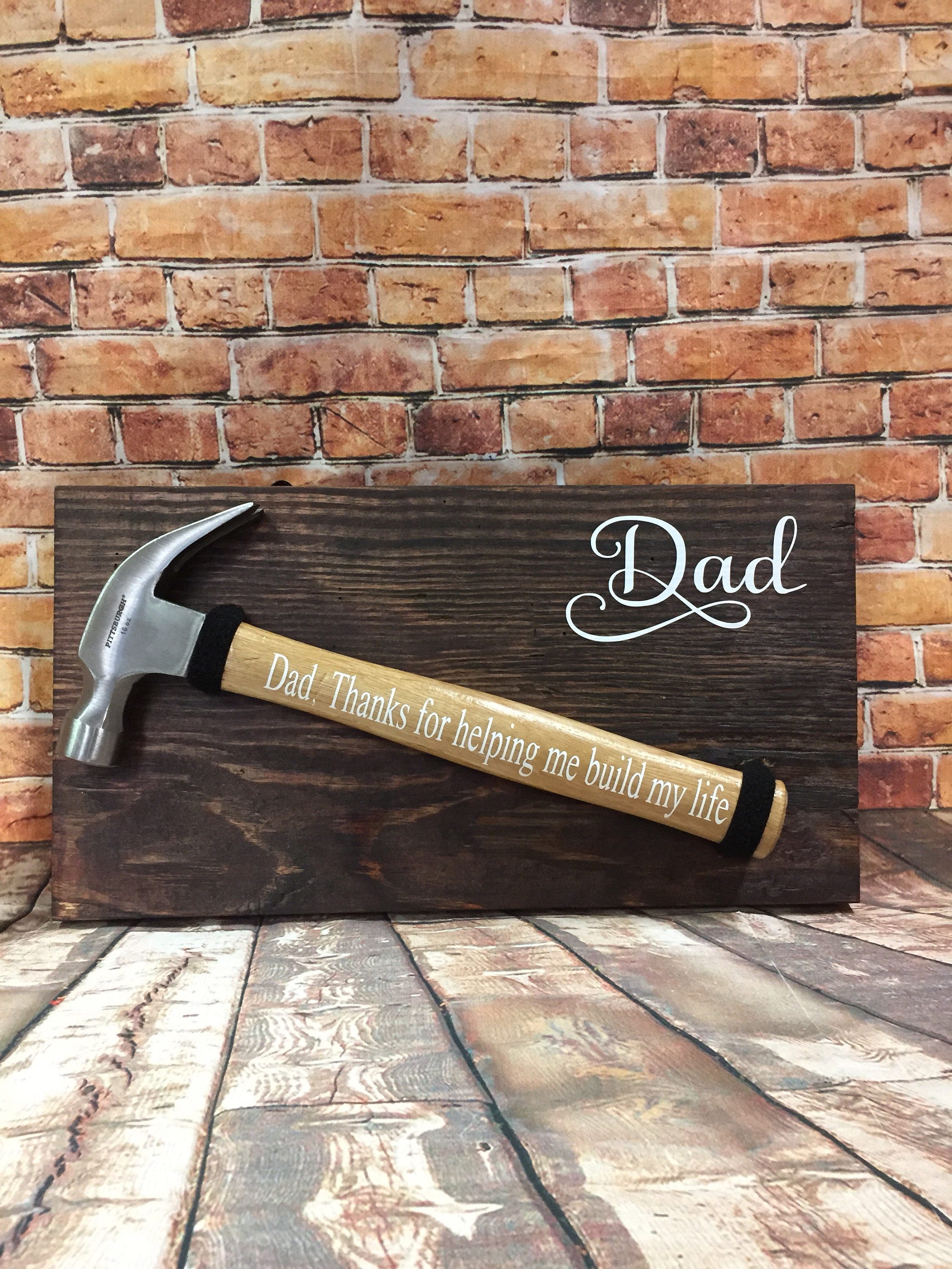 When It Comes to Being a DAD You Nailed It Hammer and Wooden Sign ...
