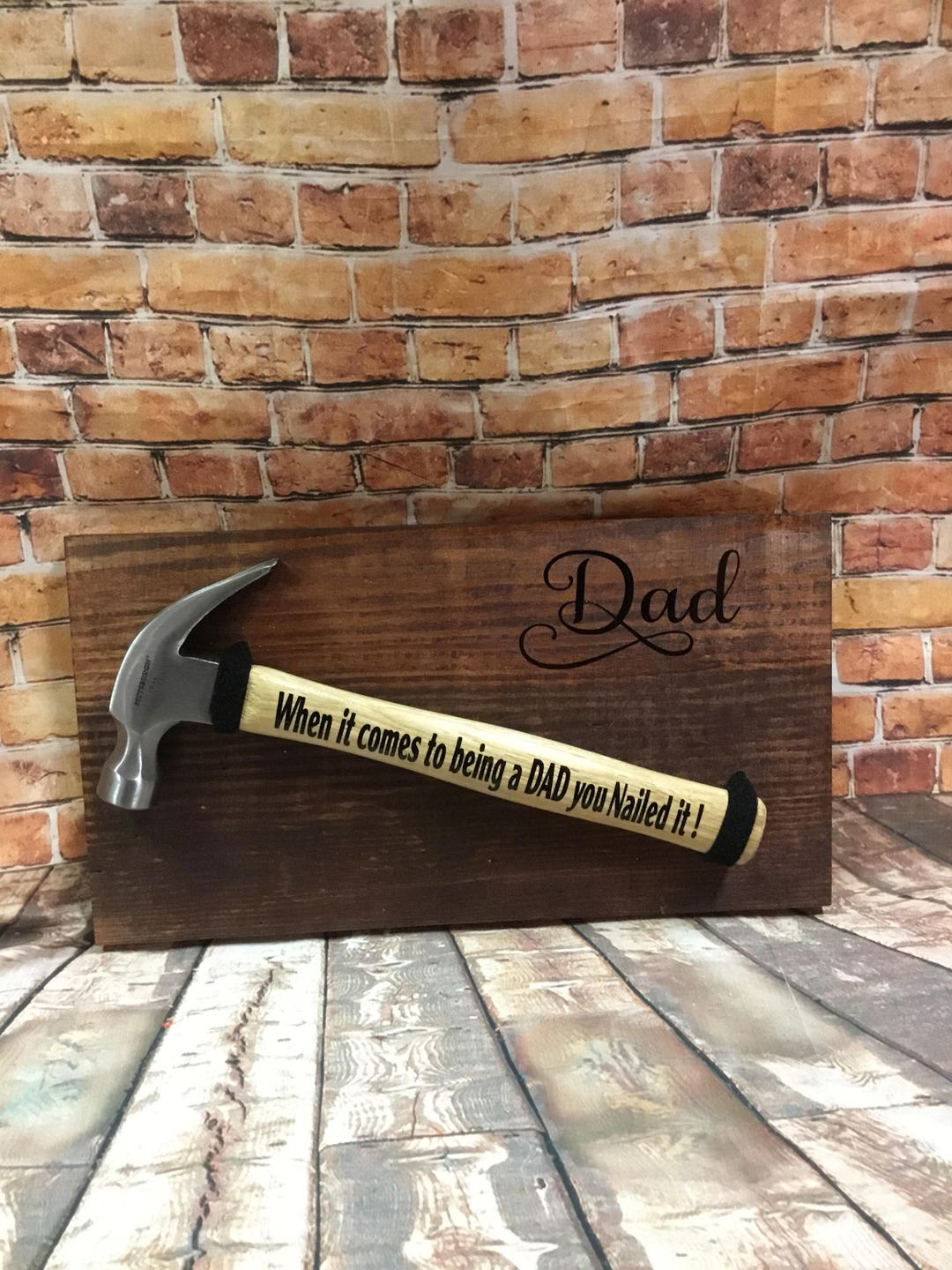 When It Comes to Being a DAD You Nailed It Hammer and Wooden Sign ...