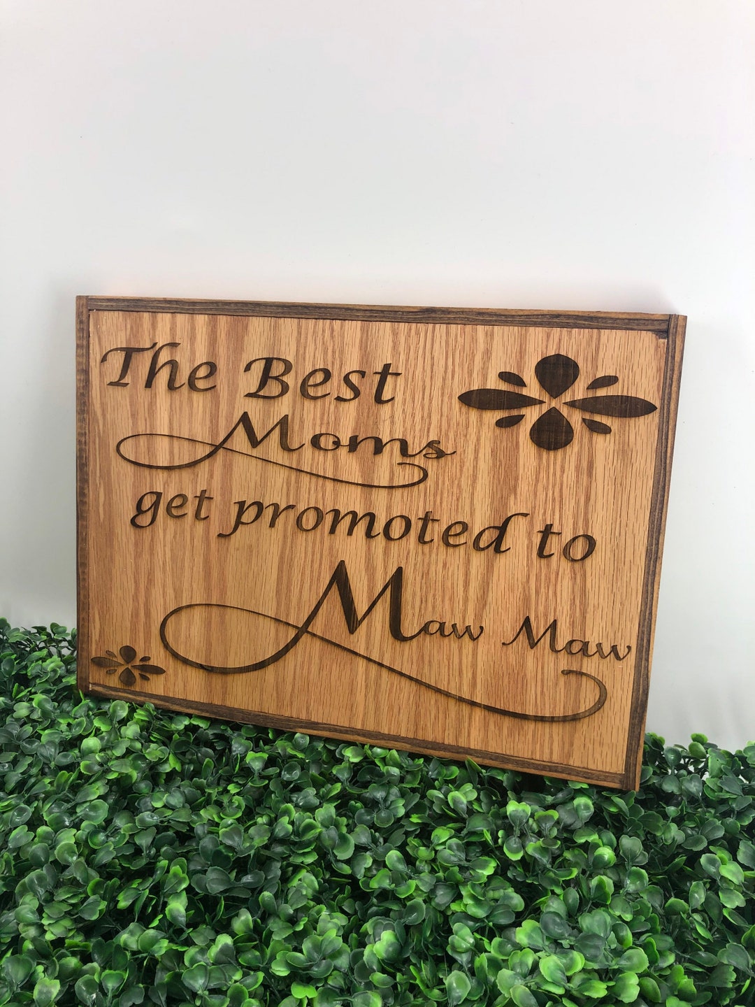 Wooden Sign the Best Moms Get Promoted to Maw Maw - Etsy